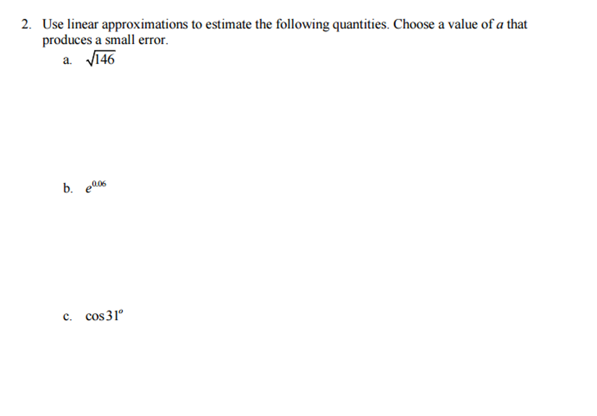 Solved Use linear approximations to estimate the following | Chegg.com