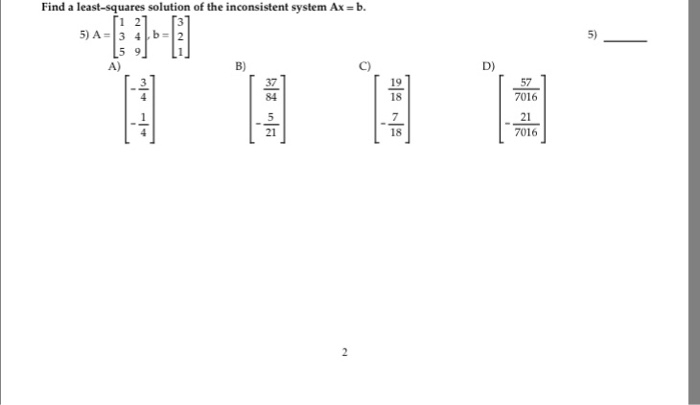 Solved Find a least-squares solution of the inconsistent | Chegg.com