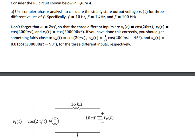 Solved Consider the RC circuit shown below in Figure 4. Use | Chegg.com