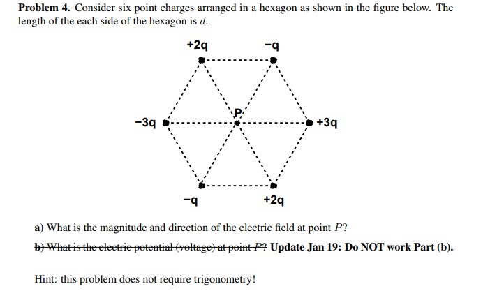 Solved Problem 4. Consider six point charges arranged in a | Chegg.com