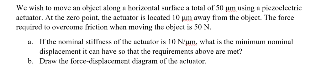 Solved We wish to move an object along a horizontal surface | Chegg.com