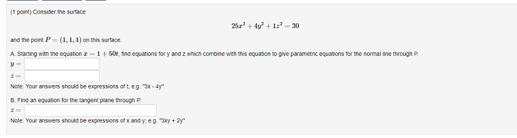 Solved (1 point) Consider the surface 25x2 +4y2 122 30 and | Chegg.com