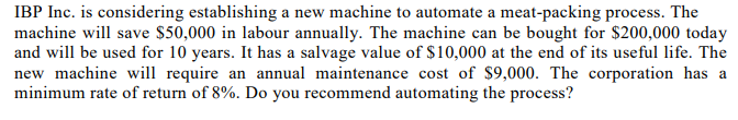 Solved IBP Inc. is considering establishing a new machine to | Chegg.com