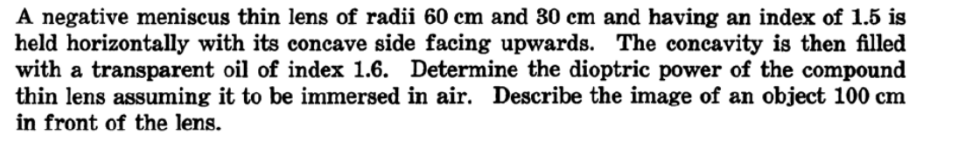 Solved A negative meniscus thin lens of radii 60 cm and 30 | Chegg.com