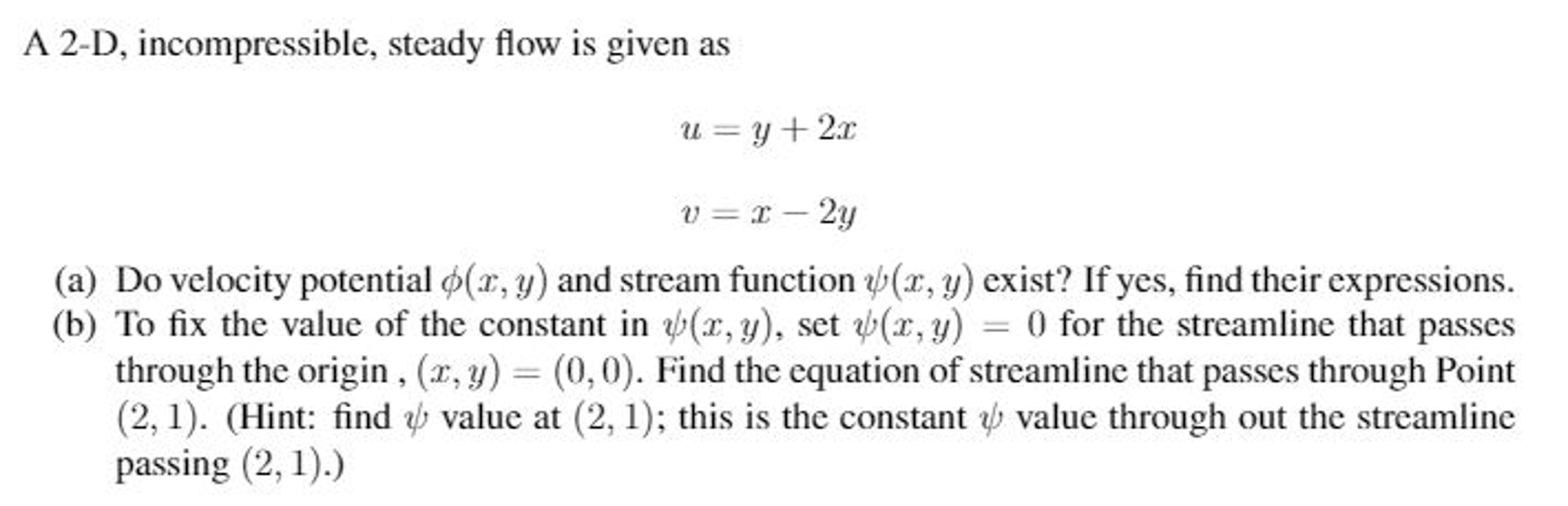 Solved A 2-D, incompressible, steady flow is given as u = y | Chegg.com