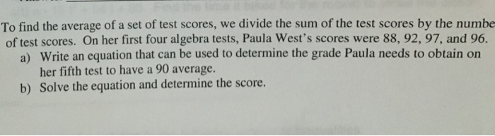 Solved To find the average of a set of test scores, we | Chegg.com