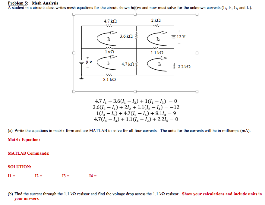 Solved Problem 5: Mesh Analysis A student in a circuits | Chegg.com