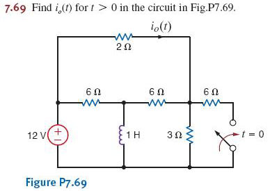 Solved Find i0(t) for t > 0 in the circuit in Fig.P7.69. | Chegg.com