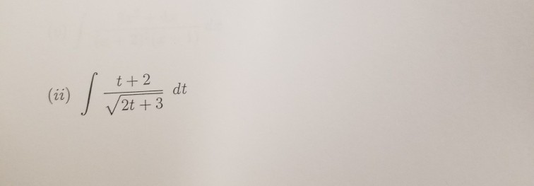 Solved 23 dt (ii) 2t +3 | Chegg.com