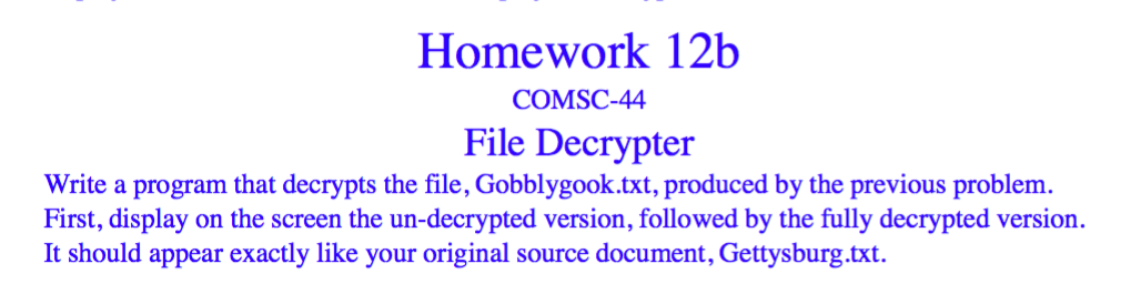 Solved Homework 12a COMSC-44 File Encrypter File encryption | Chegg.com Solved Homework 12a COMSC-44 File Encrypter File encryption | Chegg.com