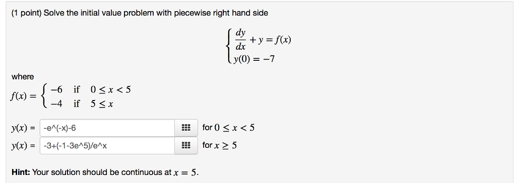 Solved 1 point) Solve the initial value problem with | Chegg.com