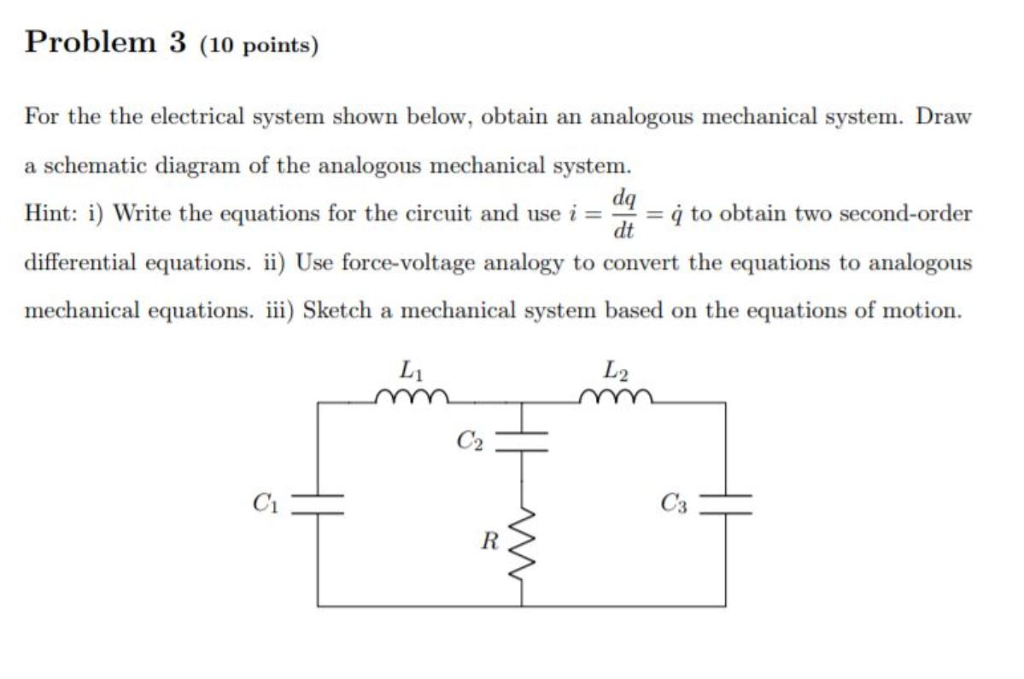 Solved Problem 3 (10 points) For the the electrical system | Chegg.com