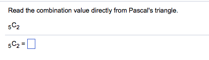 Solved Read the combination value directly from Pascal's | Chegg.com