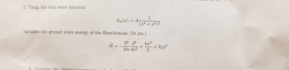 Solved 2. Using the trial wave function (a2 +z2)2 calculate | Chegg.com