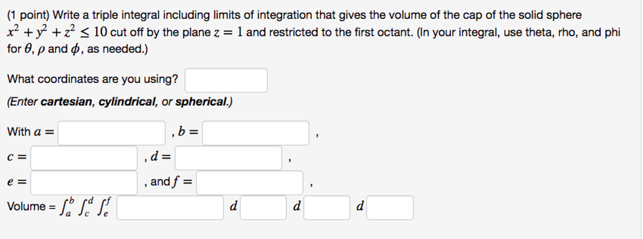 Solved Write a triple integral including limits of | Chegg.com