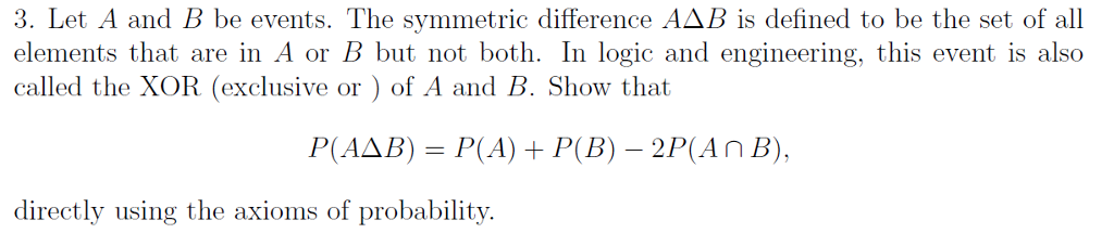 Solved Let A and B be events. The symmetric difference A | Chegg.com