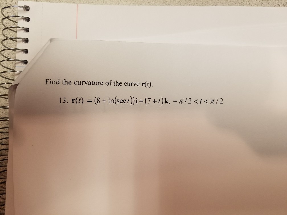 Solved Find The Curvature Of The Curve R T R T 8