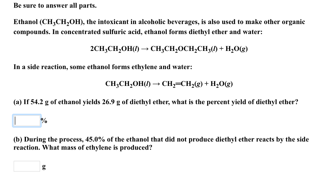 Solved Be sure to answer all parts. Ethanol (CH3CH2OH), the | Chegg.com
