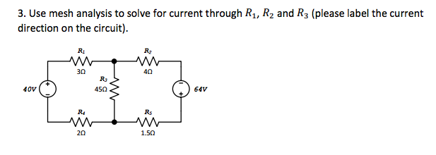 Solved Use mesh analysis to solve for current through | Chegg.com