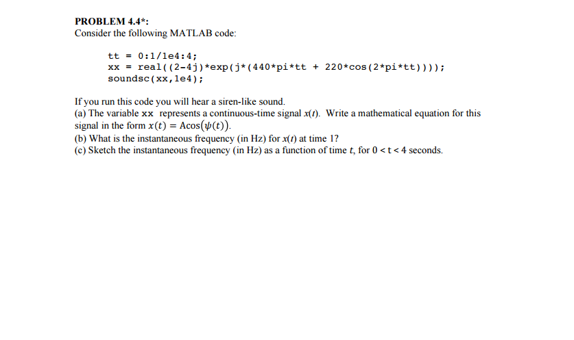 Consider The following MATLAB code: tt = 0:1/le4:4; | Chegg.com