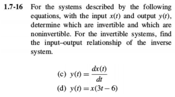 Solved 1.7-16 For the systems described by the following | Chegg.com