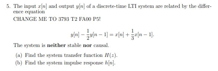 Solved 5 The Input Rin And Output Yln Of A Discrete Time 1124