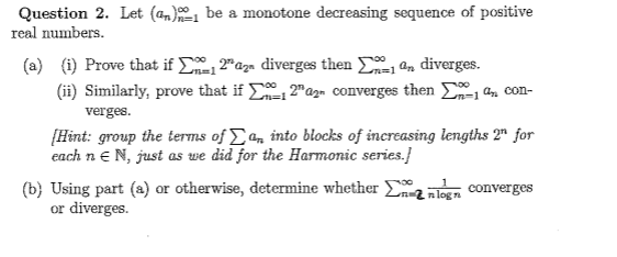Solved Let (a_n)^infinity_n=1 be a monotone decreasing | Chegg.com