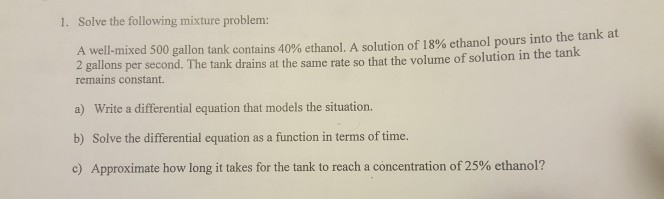 Solved 1. Solve the following mixture problem: A well-mixed | Chegg.com