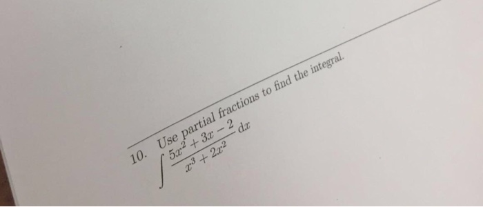 Solved Use partial fractions to find the integral integral | Chegg.com