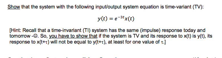 Solved Show that the system with the following inputloutput | Chegg.com