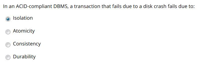 Solved In an ACID-compliant DBMS, a transaction that fails | Chegg.com