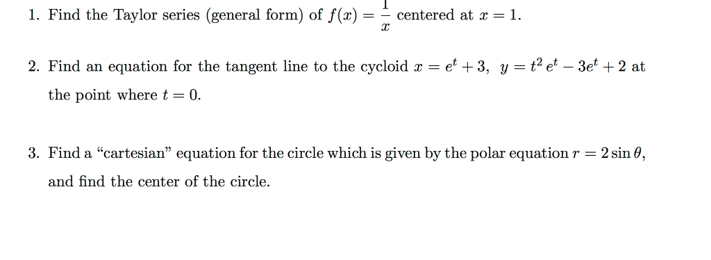 Solved ind the Taylor series (general form) of f(x)- - | Chegg.com
