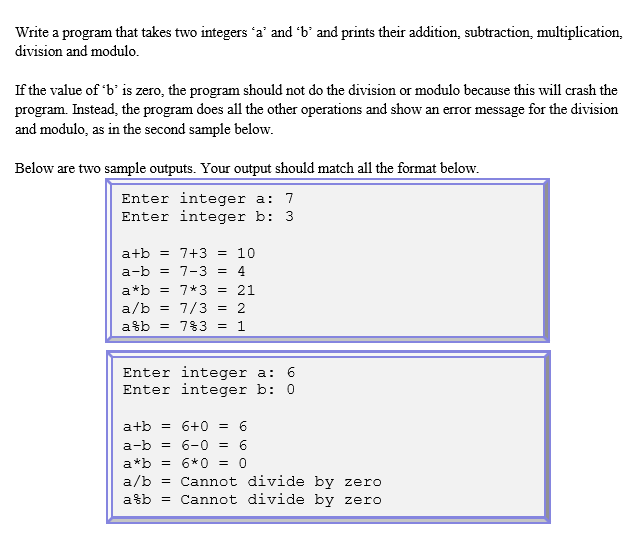 Solved Write A Program That Takes Two Integers a And b Chegg