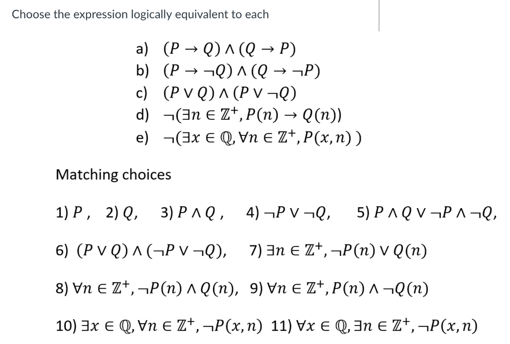 Solved Choose the expression logically equivalent to each | Chegg.com