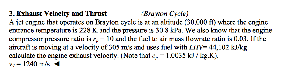 Solved Exhaust Velocity and Thrust (Brayton Cycle) A jet | Chegg.com
