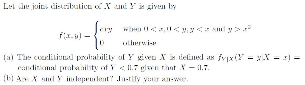 Solved Let the joint distribution of X and Y is given by cry | Chegg.com