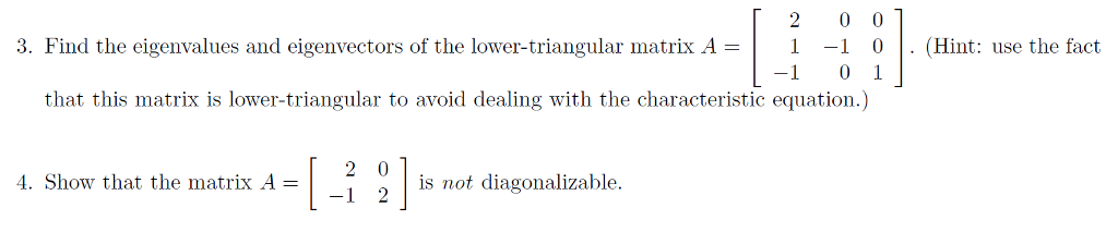 Solved Find the eigenvalues and eigenvectors of the | Chegg.com