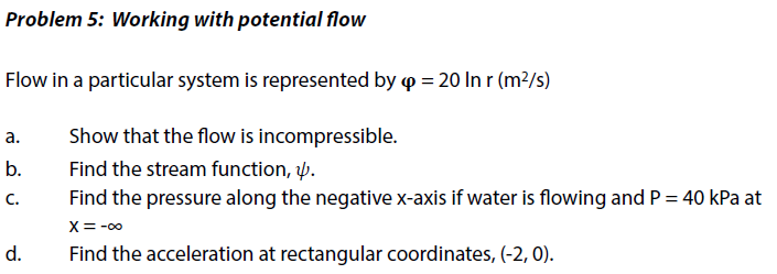Solved Problem 5: Working with potential flow Flow in a | Chegg.com