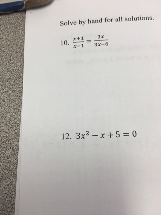 Solved Solve by hand for all solutions. x + 1/x - 1 = 3x/3x | Chegg.com
