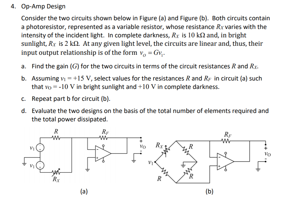 Solved 4. Op-Amp Design Consider the two circuits shown | Chegg.com Solved 4. Op-Amp Design Consider the two circuits shown | Chegg.com