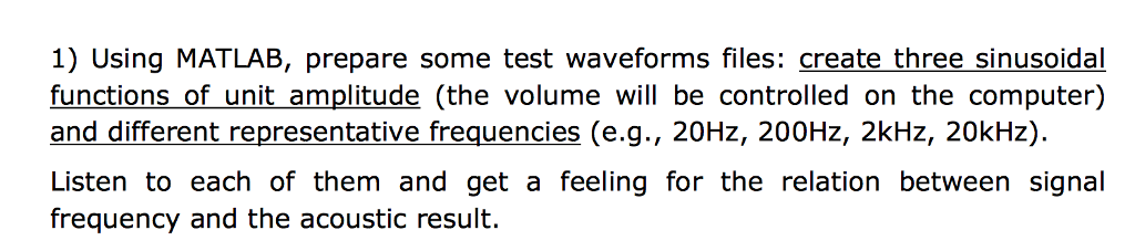 Solved 1) Using MATLAB, prepare some test waveforms files: | Chegg.com