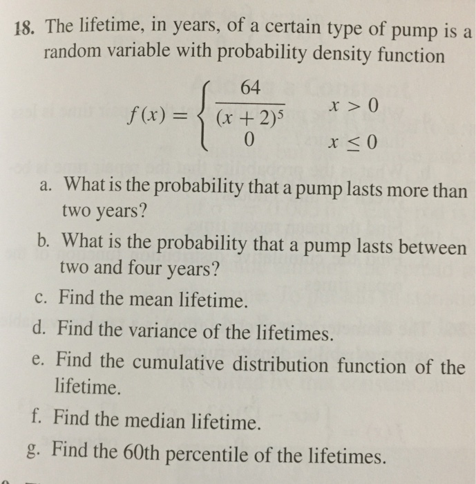 Solved The lifetime, in years, of a certain type of pump is | Chegg.com