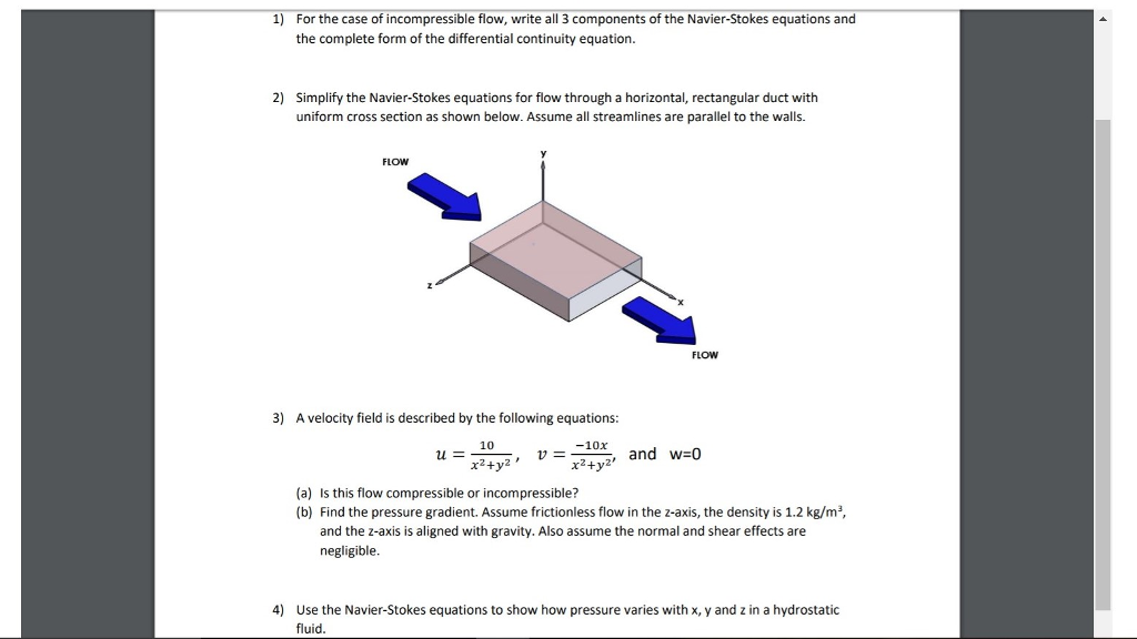Solved 1) For the case of incompressible flow, write all 3 | Chegg.com