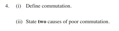 Solved 4. (i) Define commutation (ii) State two causes of | Chegg.com