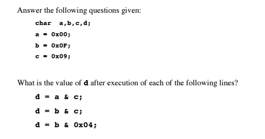 Solved Answer the following questions given: char a, b, c, | Chegg.com
