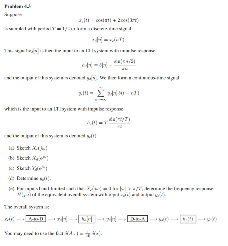 Solved Suppose x_c(t) = cos(pi t) + 2 cos(3 pi t) is | Chegg.com