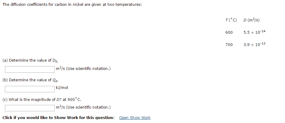 Solved The diffusion coefficients for carbon in nickel are | Chegg.com
