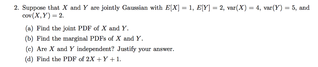 Solved Suppose that X and Y are jointly Gaussian with E[X] = | Chegg.com