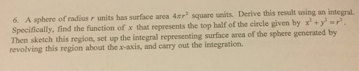 Solved A sphere of radius r units has surface area 4pir_2 | Chegg.com