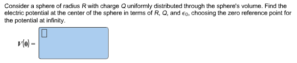 Solved Consider a sphere of radius R with charge Q uniformly | Chegg.com
